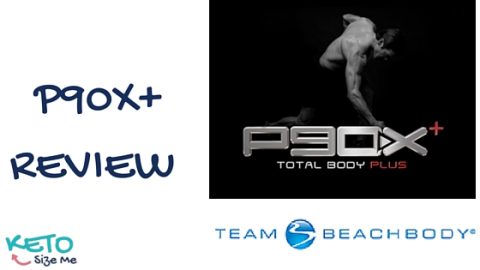 P90X Plus Review | Keto Size Me